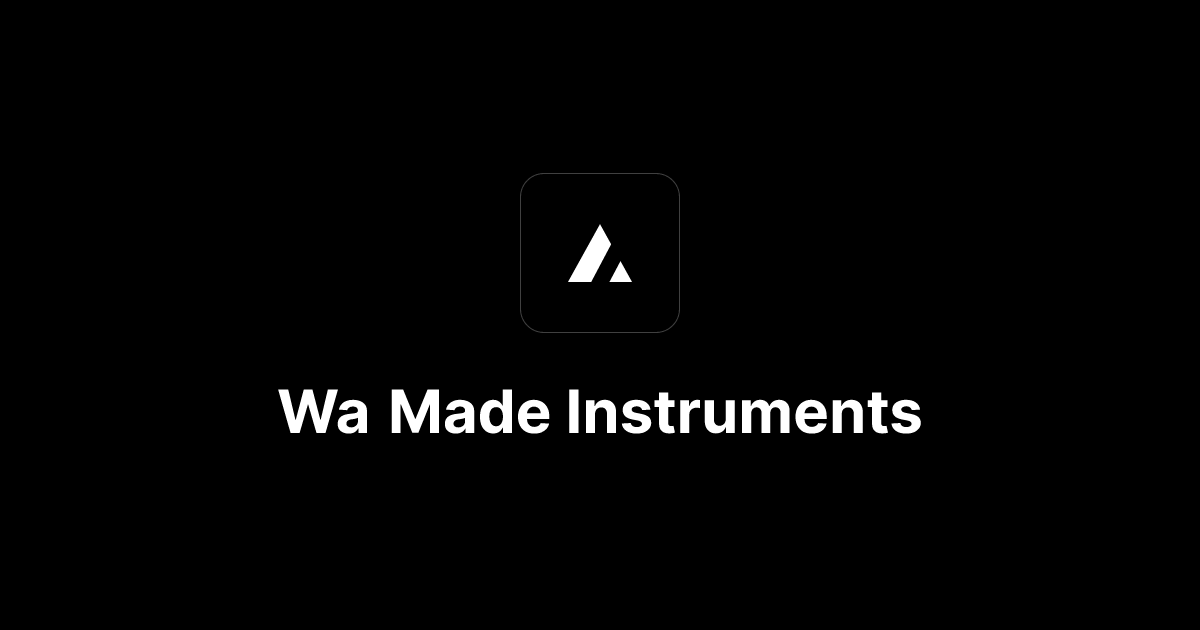 Wa Made Instruments